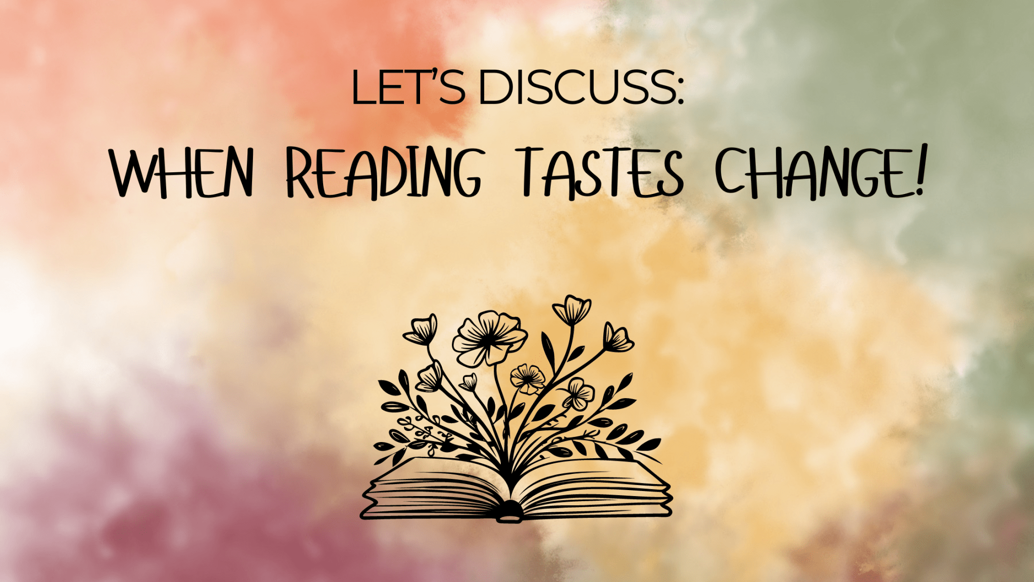 Let’s Discuss: When Reading Tastes Change – The Art of Reading
